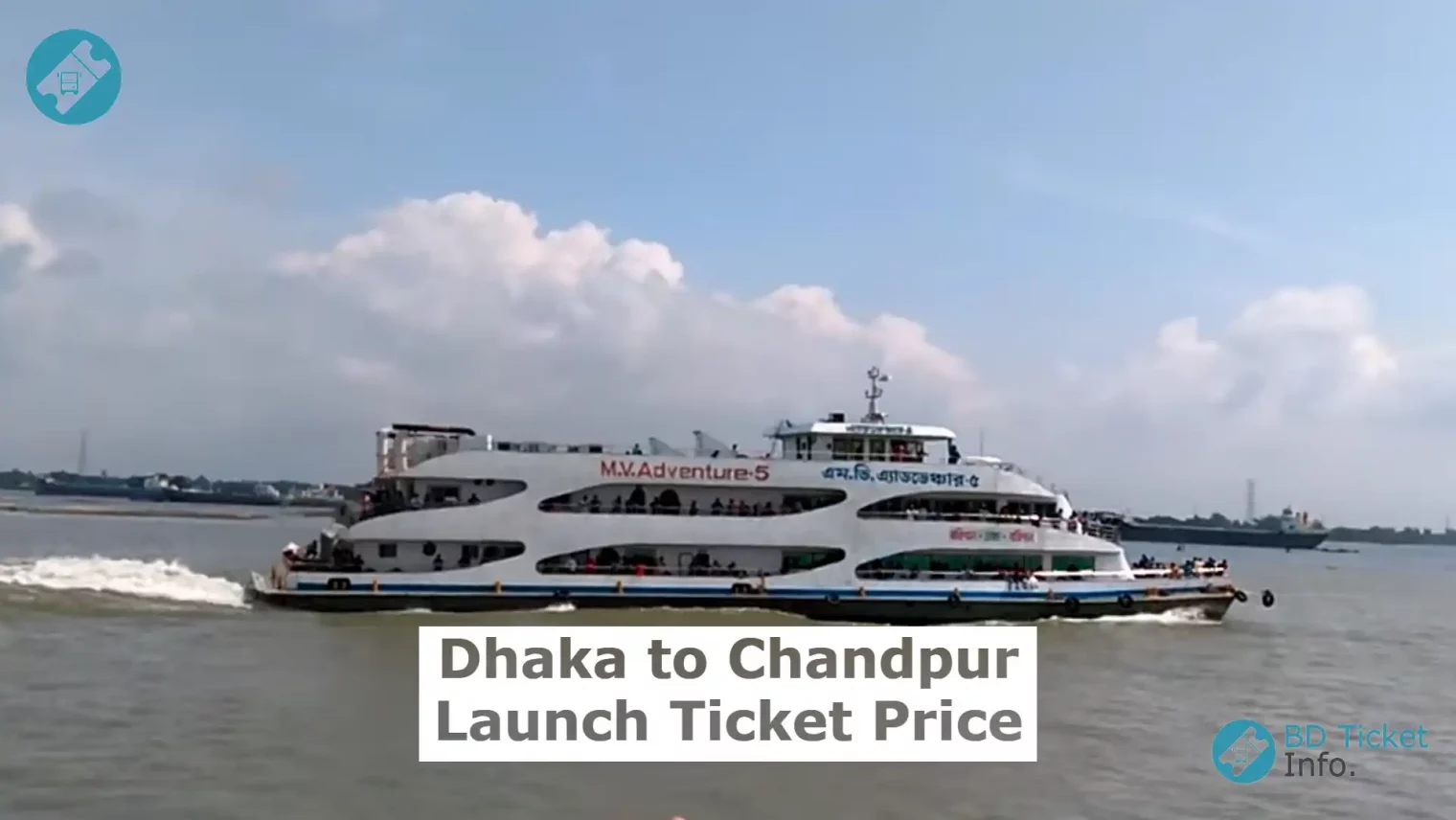 Dhaka to Chandpur Launch Ticket Price and Schedule 2025